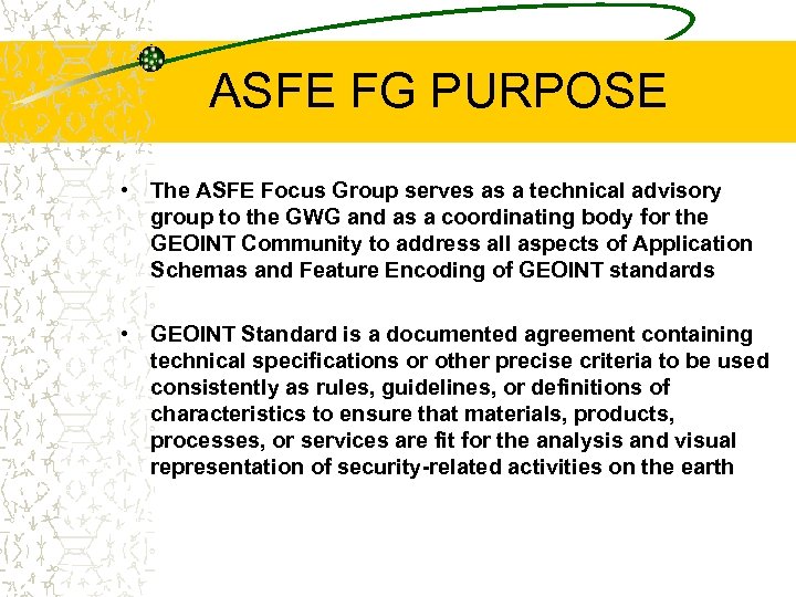 Application Schema and Feature Encoding Focus Group ASFE