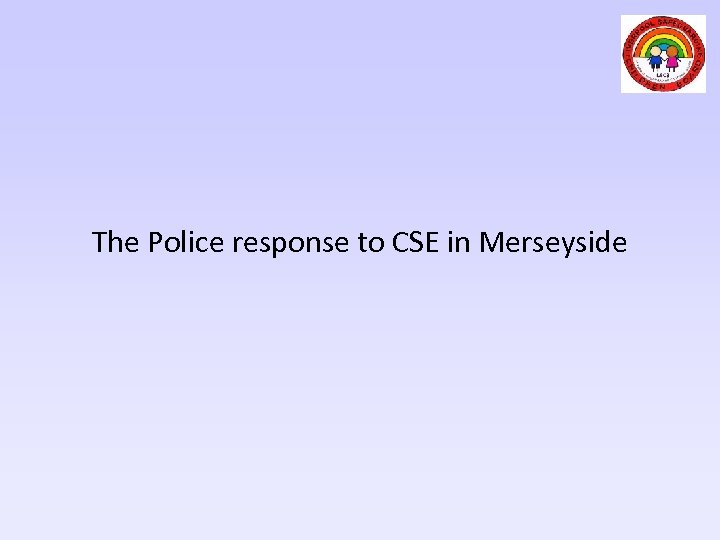 Liverpool Safeguarding Children Board Child Sexual Exploitation