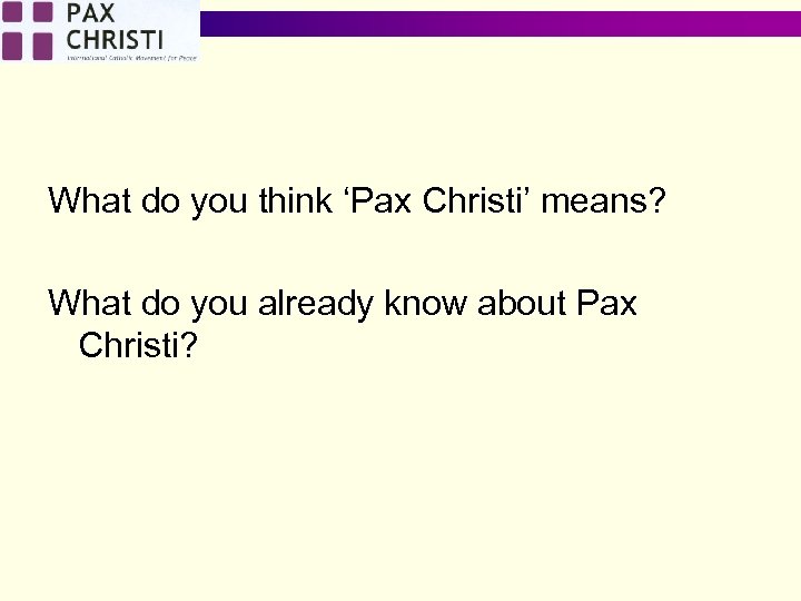 PAX CHRISTI International Catholic Movement for Peace