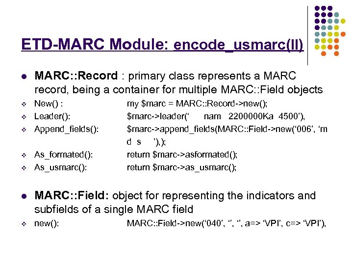 ETD-MARC Perl Module Design Presented by Yan Liao Clara