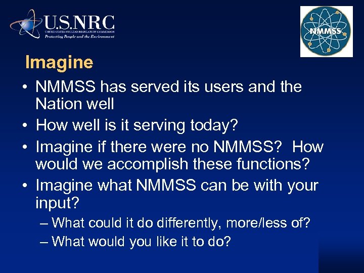 Welcome to the NMMSS Annual Users Conference Michael