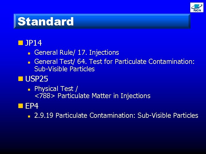 Liquid-Borne PARTICLE COUNTER for Pharmaceutical z Features of