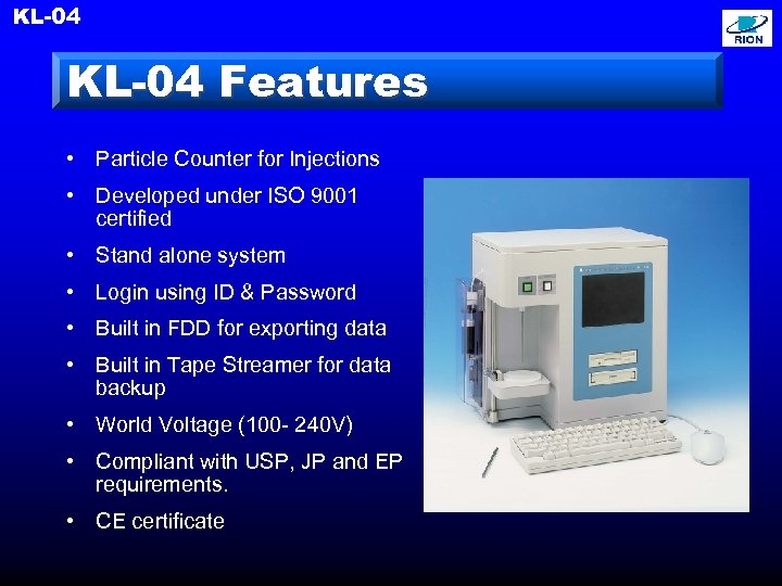 Liquid-Borne PARTICLE COUNTER for Pharmaceutical z Features of