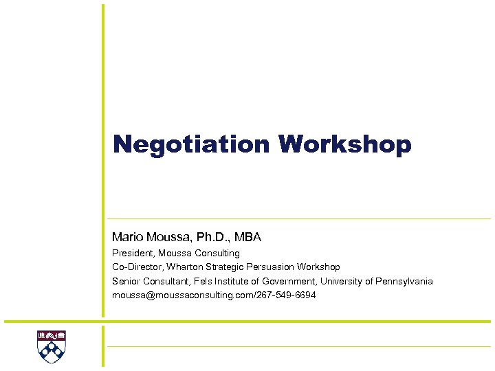 Negotiation Workshop Mario Moussa Ph D MBA