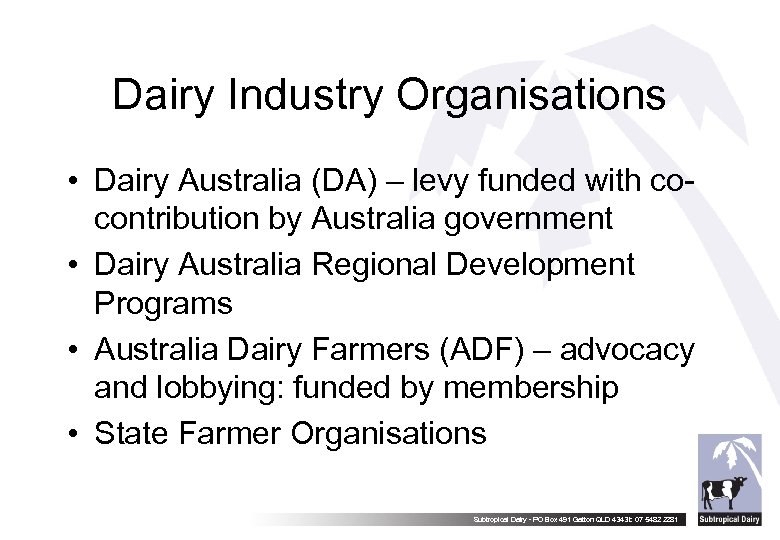 Overview of the Australian Dairy Industry Presented by