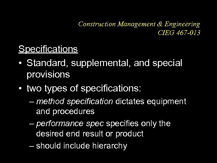 Construction Management Engineering CIEG 467 -013