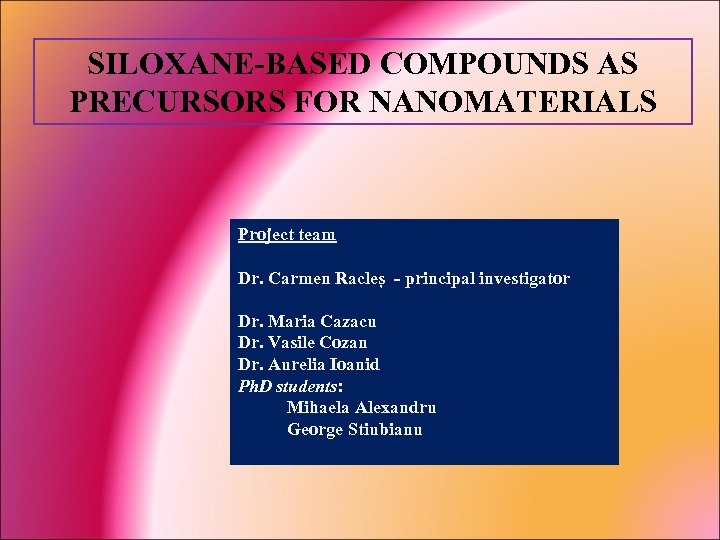 SILOXANE-BASED COMPOUNDS AS PRECURSORS FOR NANOMATERIALS PNCDI II
