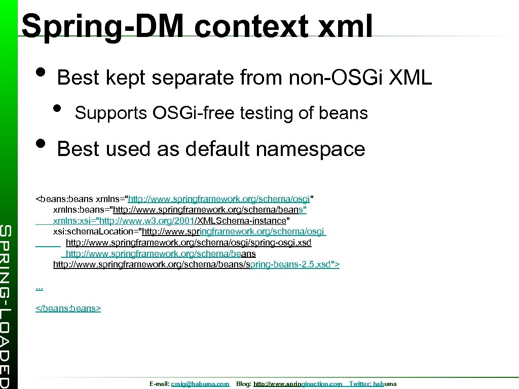 In Pieces Breaking down monolithic applications with Spring-DM