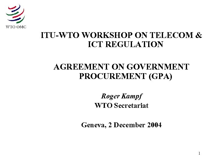 ITU-WTO WORKSHOP ON TELECOM ICT REGULATION AGREEMENT