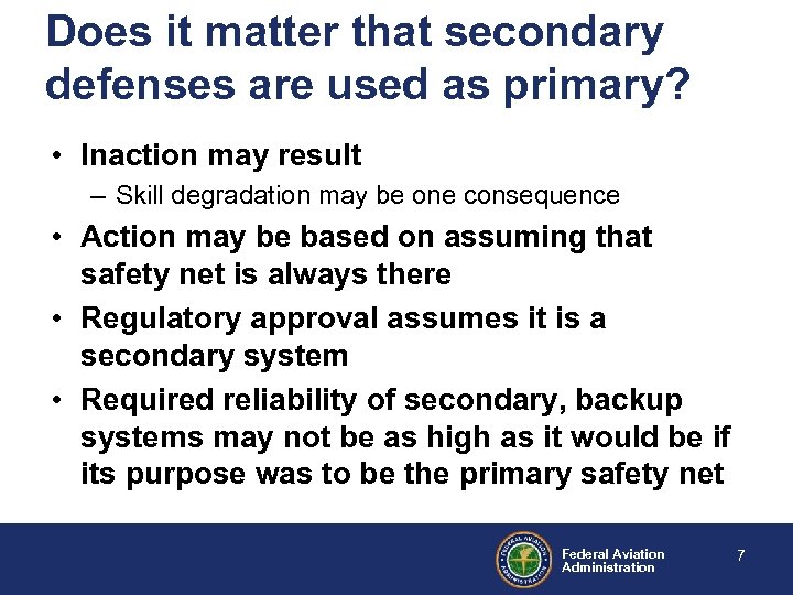 Safety Nets Primary or Secondary Defenses Does it