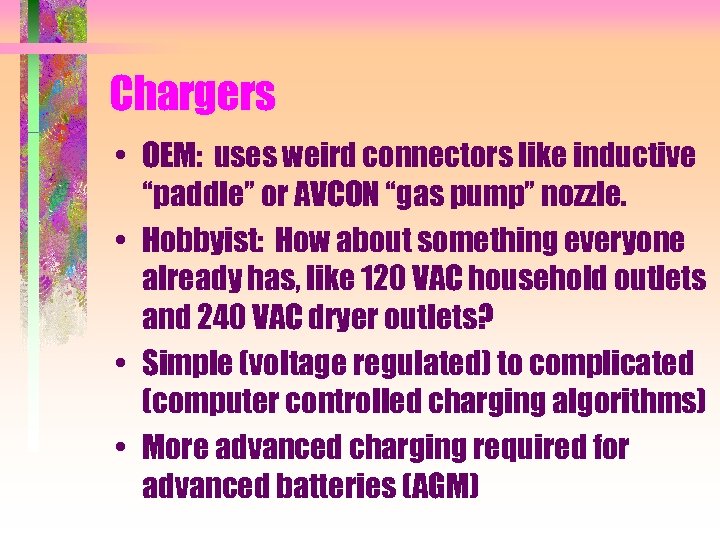 ELECTRIC VEHICLE TECHNOLOGY David Brandt P E