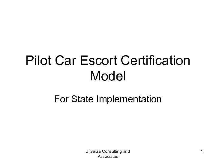 Pilot Car Escort Certification Model For State Implementation