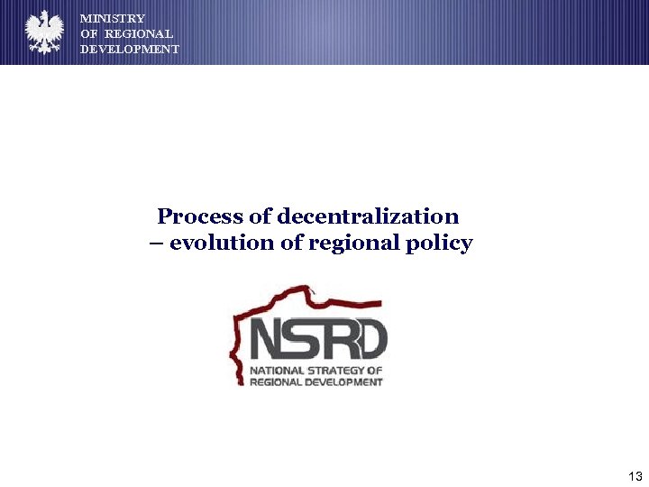 MINISTRY OF REGIONAL DEVELOPMENT Department of Structural Policy