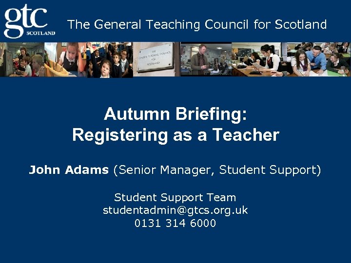 The General Teaching Council for Scotland Autumn Briefing