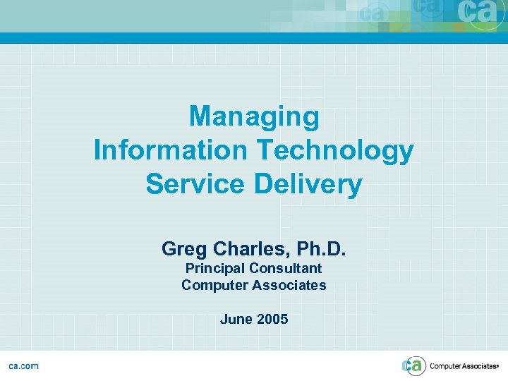 Managing Information Technology Service Delivery Greg Charles Ph