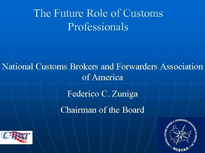 The Future Role of Customs Professionals National Customs