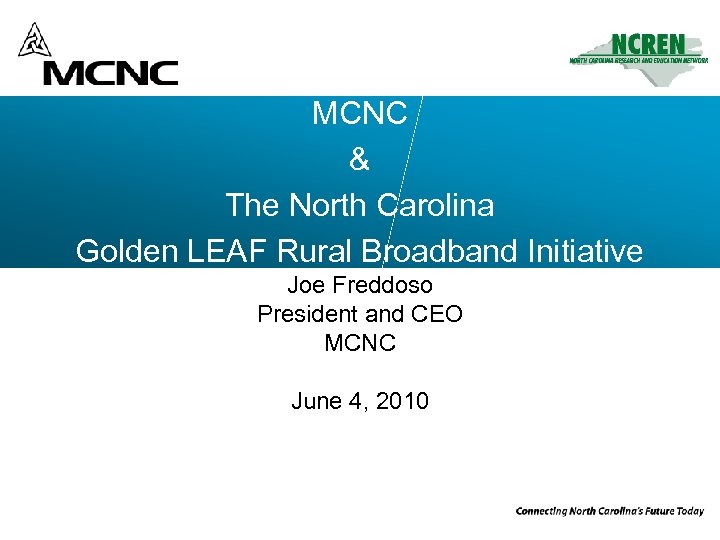 MCNC The North Carolina Golden LEAF Rural
