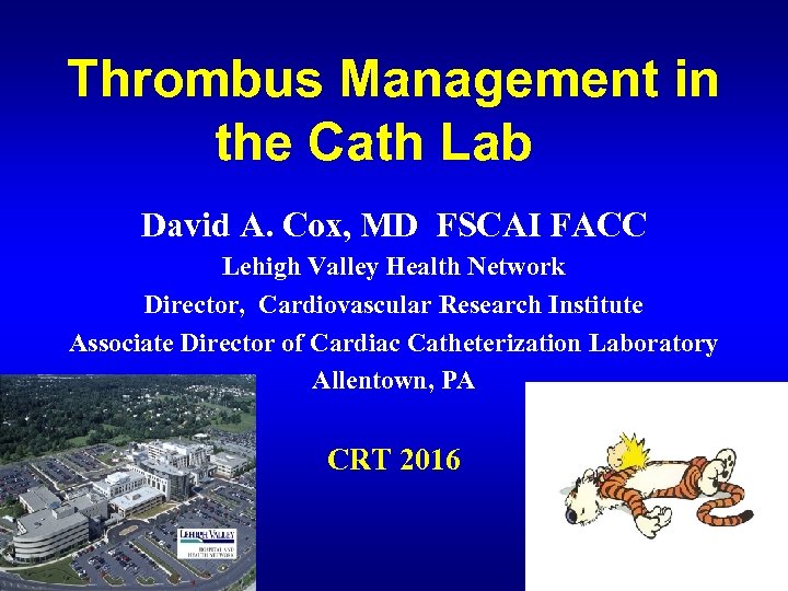 Thrombus Management in the Cath Lab David A