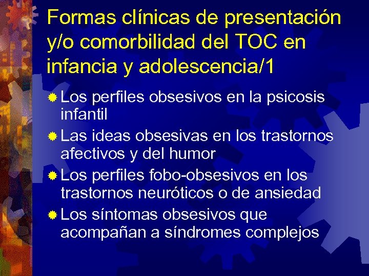 Desde la Epidemiología de los Trastornos Obsesivocompulsivos en
