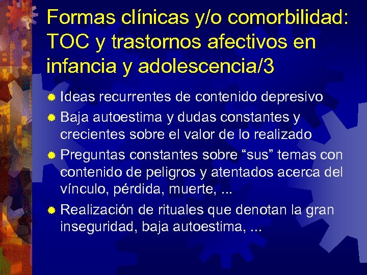 Desde la Epidemiología de los Trastornos Obsesivocompulsivos en