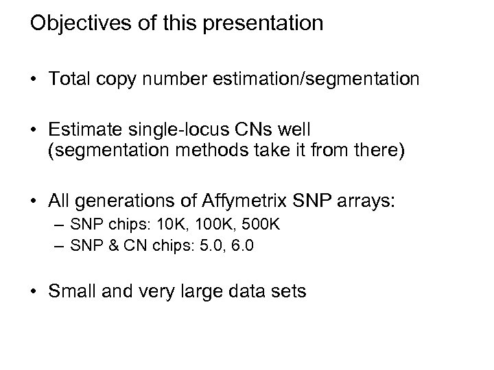 Copy-number estimation on the latest generation of high-density