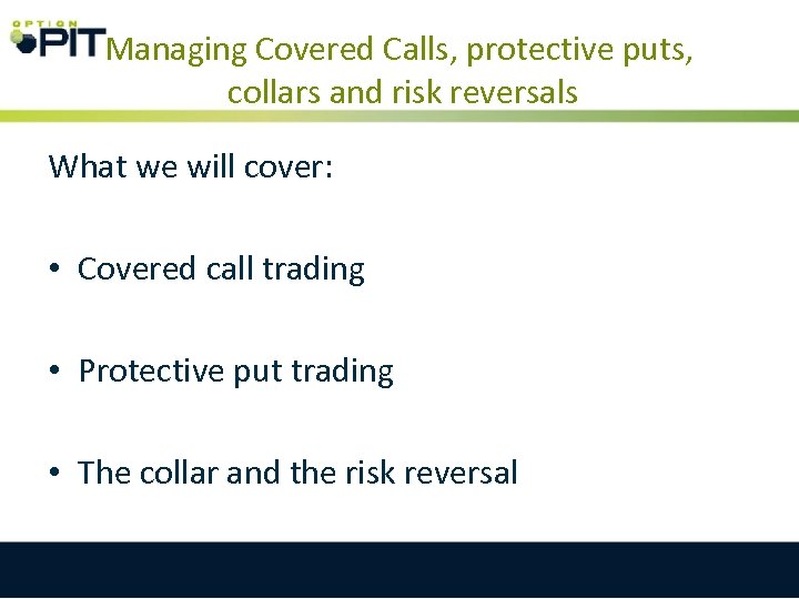 The Option Pit Method Covered Calls Married Puts