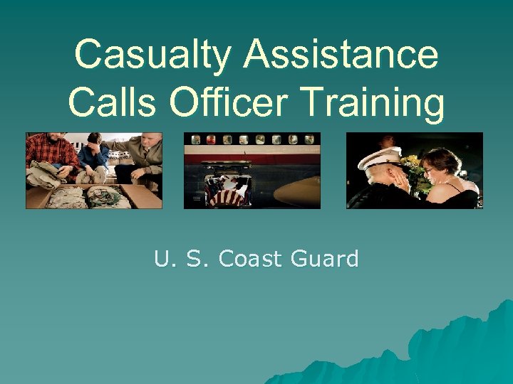 Casualty Assistance Calls Officer Training U S Coast