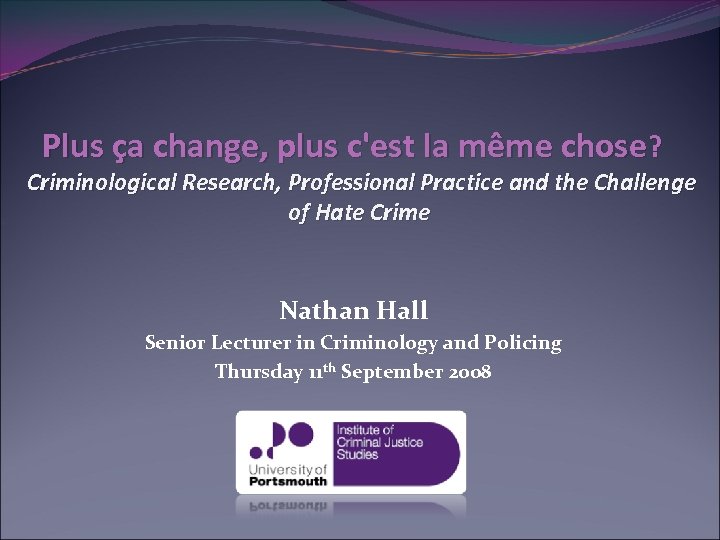 Plus ça change plus c est la même chose