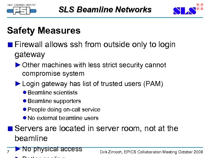 SLS Beamline Networks and Data Storage 1 Dirk