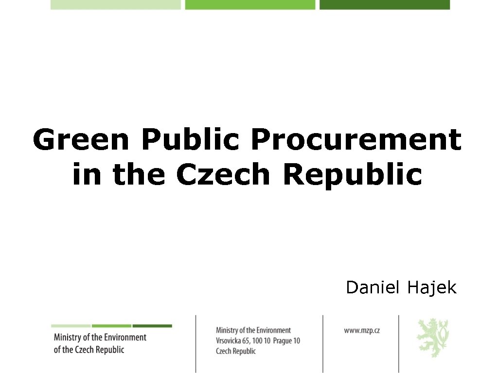 Green Public Procurement in the Czech Republic Daniel