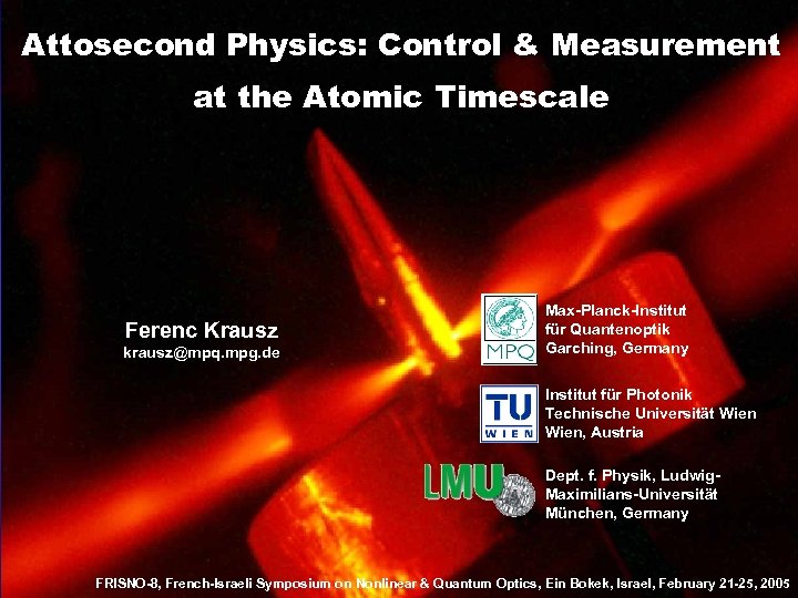 Attosecond Physics Control Measurement at the Atomic