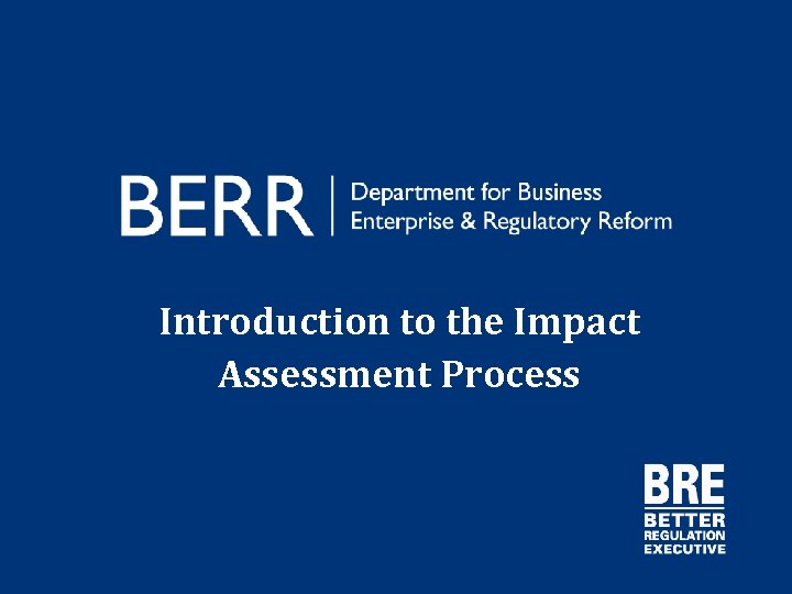Introduction to the Impact Assessment Process When