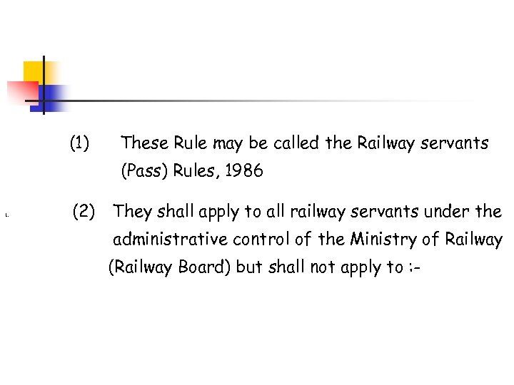 THE RAILWAY SERVANTS PASS RULES 1986