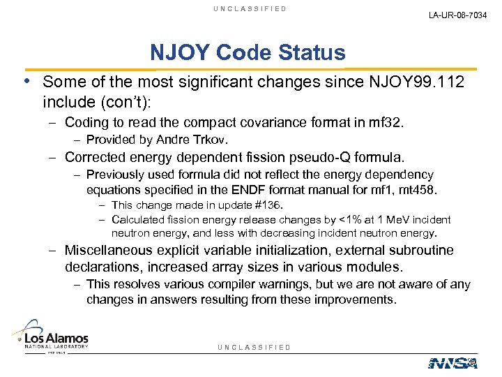 UNCLASSIFIED LA-UR-06 -7034 Current Status of the NJOY