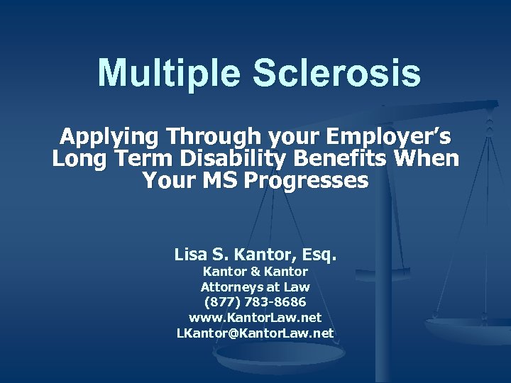 Multiple Sclerosis Applying Through your Employer s Long Term