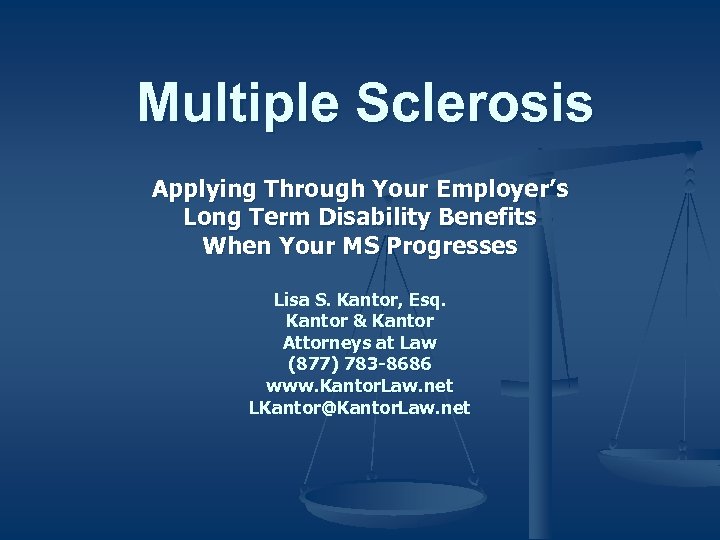 Multiple Sclerosis Applying Through your Employer s Long Term