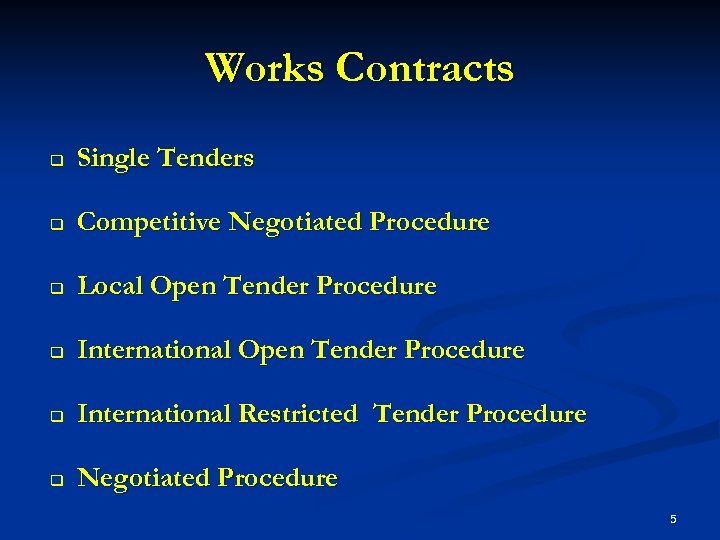 Contract Award Procedures The different types of tenders