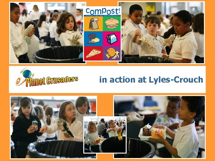 COMPOSTING EFFORT AT LYLES-CROUCH TRADITIONAL ACADEMY Alexandria VA