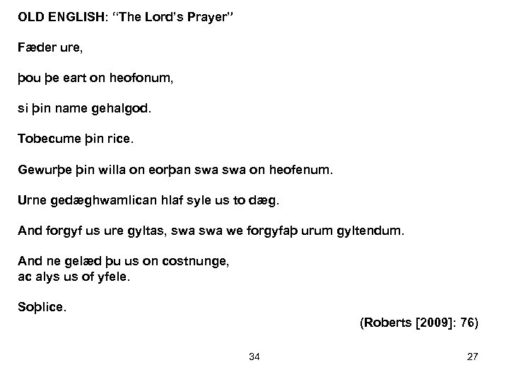 HISTORY OF ENGLISH See also Semantic Gaps and