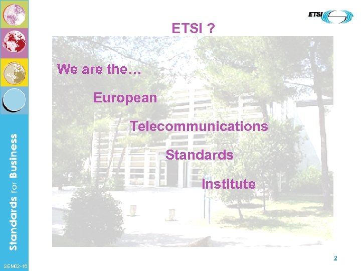 What is ETSI 1 SEM 02 -16