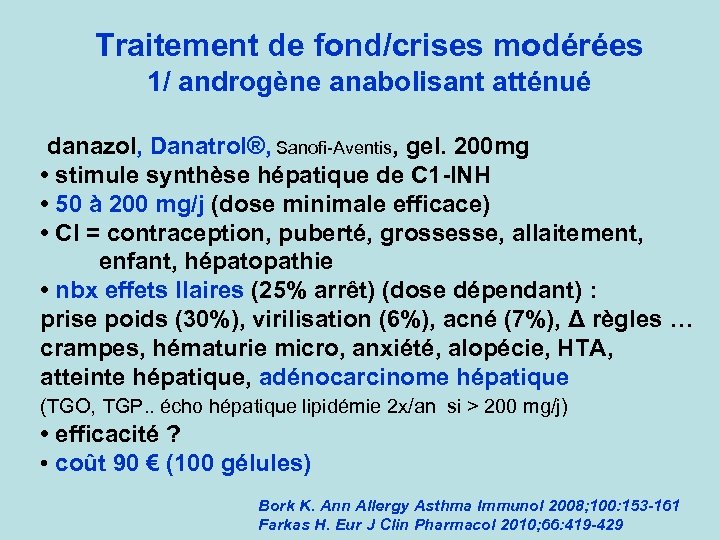 ANGIOEDEMES BRADYKINIQUES TRAITEMENTS GERAP SFAR 2010 Dr C Jacquot