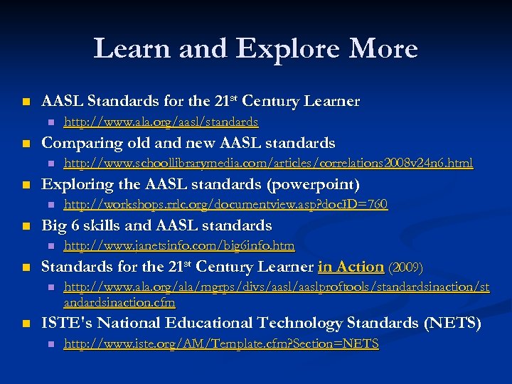 AASL Standards for the 21 st Century Learner