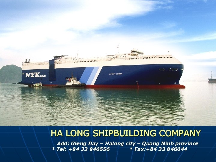 HA LONG SHIPBUILDING COMPANY Add Gieng Day