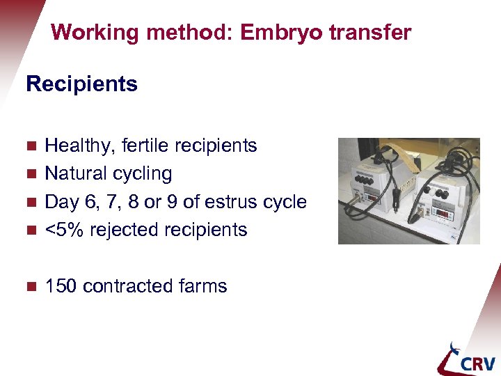 Use of OPU-IVP and SO at CRV breeding