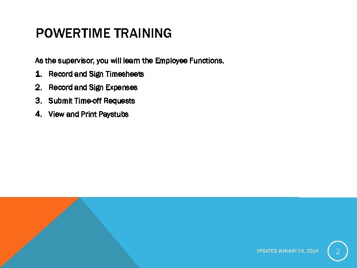 POWERTIME EMPLOYEE TRAINING FOR SUPERVISORS UPDATED JANUARY 24
