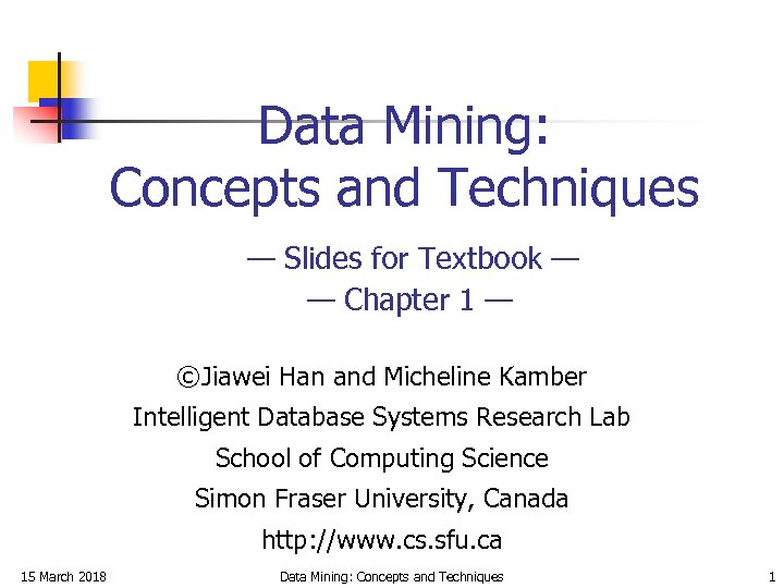 Data Mining Concepts and Techniques Slides for