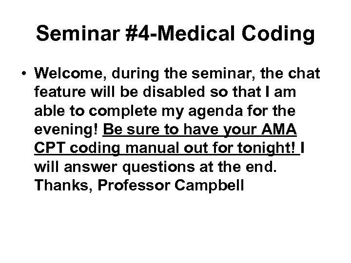 Seminar 3 -Medical Coding Welcome during the