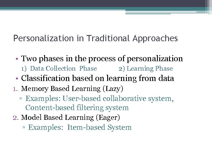 Data Mining for Web Personalization Presented by the