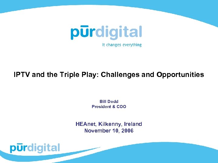 IPTV and the Triple Play Challenges and Opportunities
