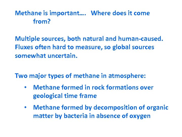 Methane and Global Climate Change EAS 1540